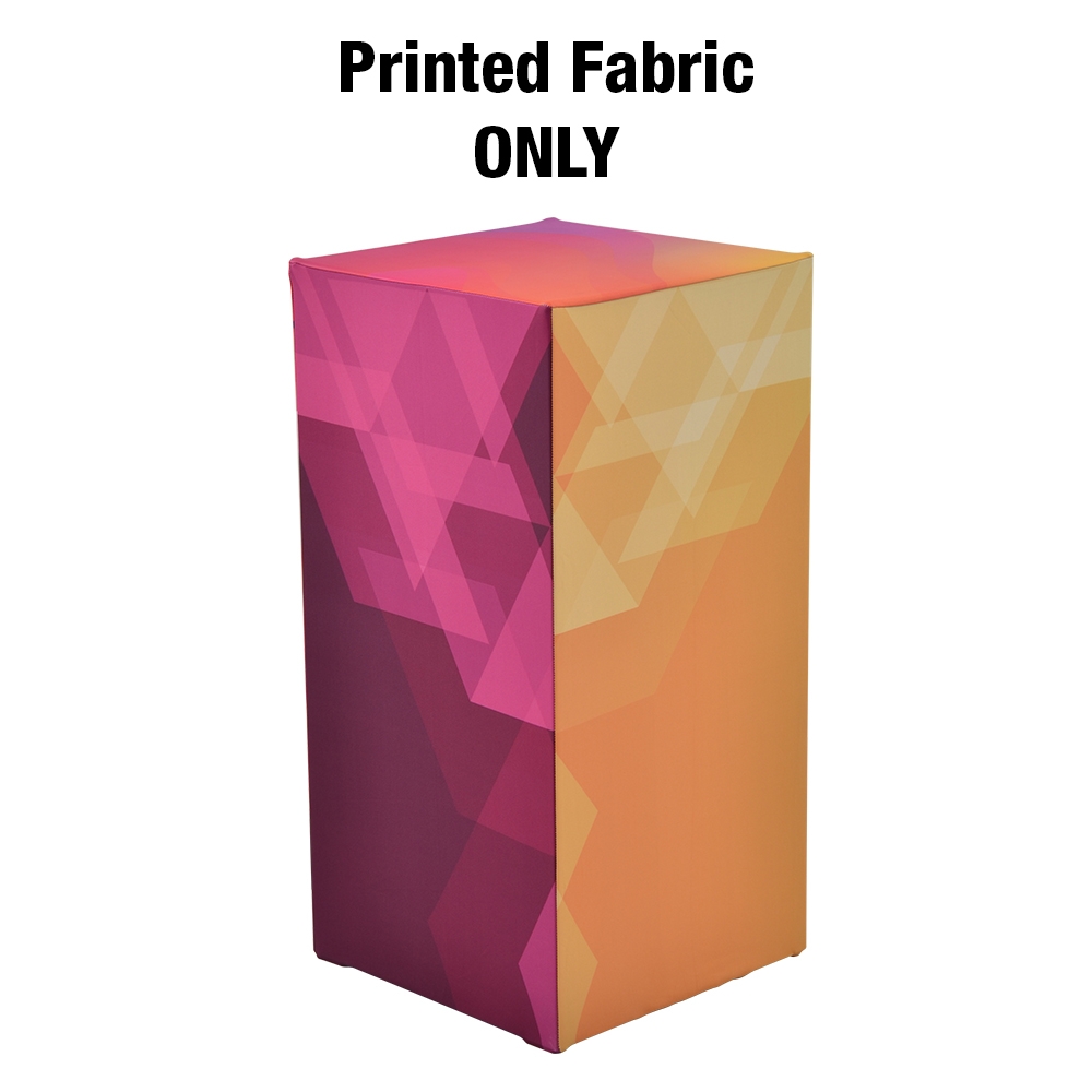 Printed Plinths - Multiple Sizes with PVC Posters or Fabric Wraps!